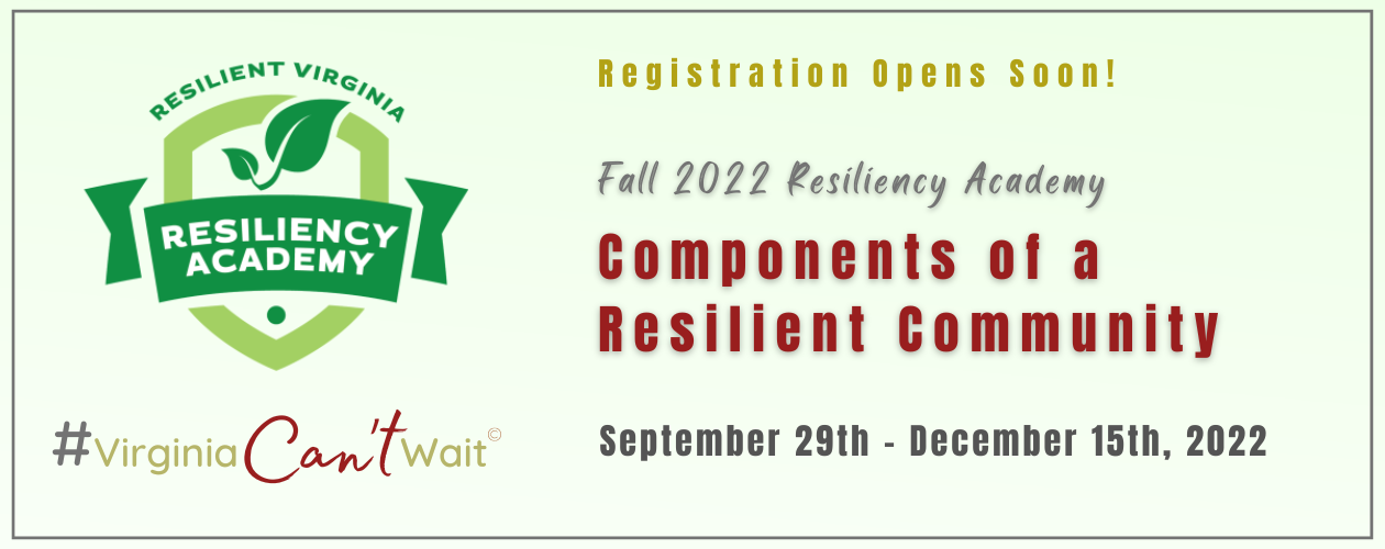 Fall 2022 Resiliency Academy Topics - Resilient Virginia
